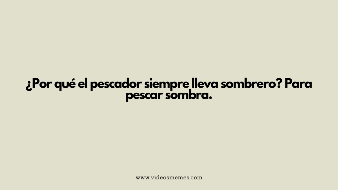 Chistes de Pescadores | Vídeos Memes